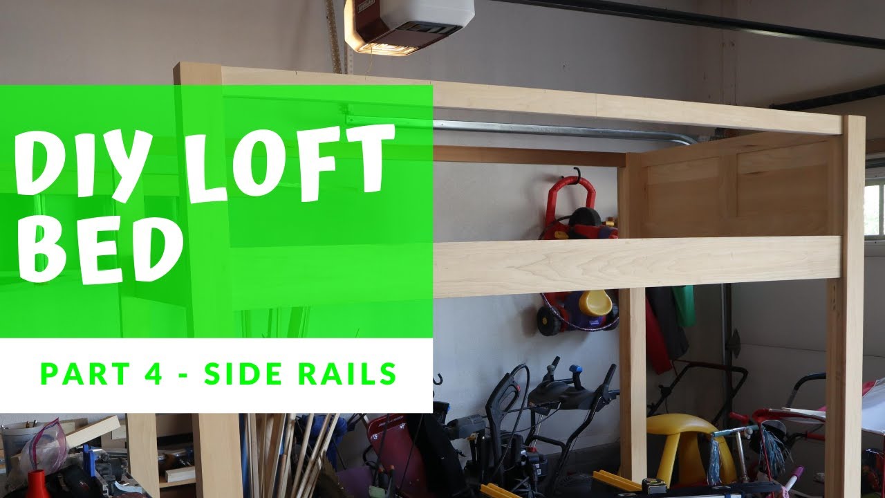 Loft Bed – Part 4 – Side Rails & Assembly – CTRL-ALT-MAKE